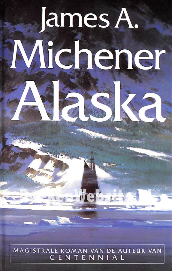 Alaska, Michener James A. | BoekenWebsite.nl