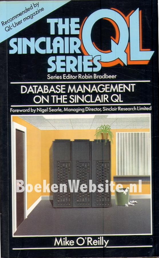 Database Management on the Sinclair QL, O'Reilly Mike | BoekenWebsite.nl