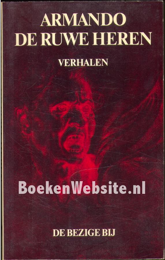 De ruwe heren, Armando | BoekenWebsite.nl