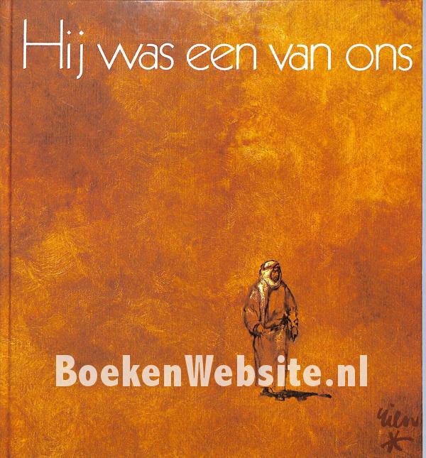 Hij was een van ons, Poortvliet Rien | BoekenWebsite.nl