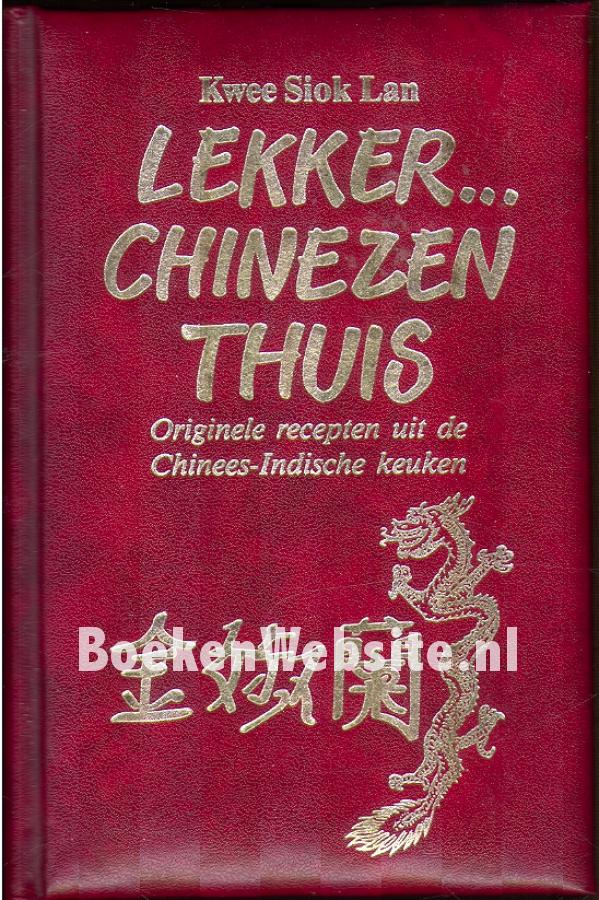Lekker...Chinezen thuis, Lan Kwee Siok | BoekenWebsite.nl