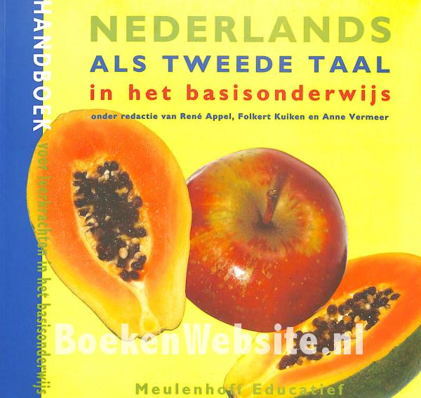 NT2 Nederlands als tweede taal in het basisonderwijs, Appel Rene ...