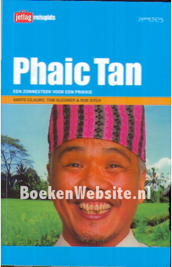 Phaic Tan, Cilauro Santo ea. | BoekenWebsite.nl