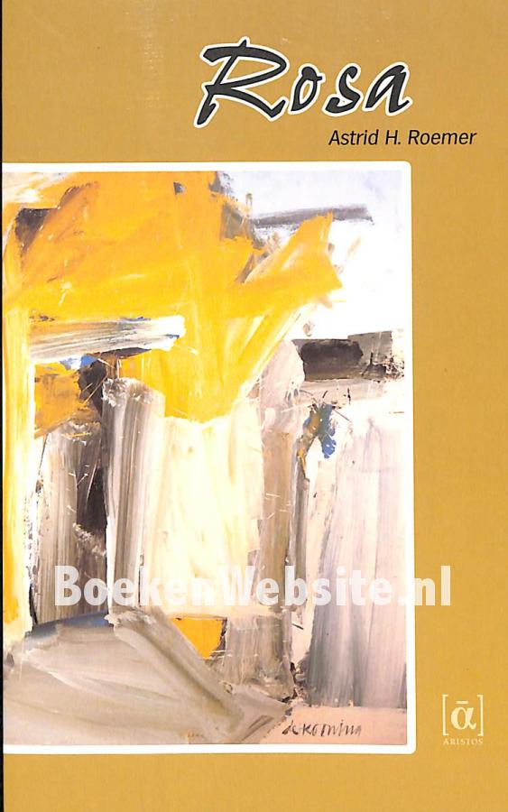 Rosa, Roemer Astrid H. | BoekenWebsite.nl