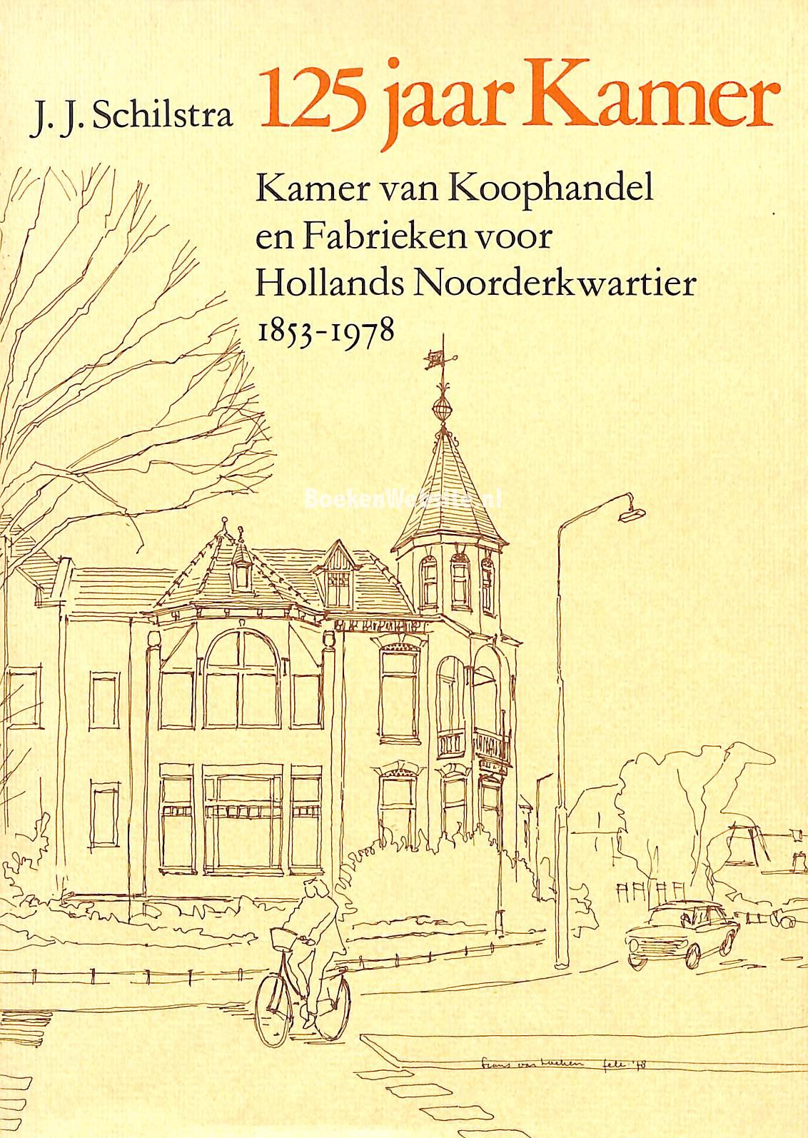 125 jaar Kamer, Schilstra J.J. | BoekenWebsite.nl