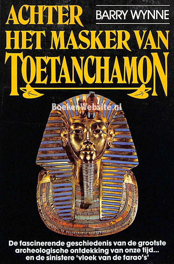 1998 Achter het masker van Toetanchamon, Wynne Barry | BoekenWebsite.nl