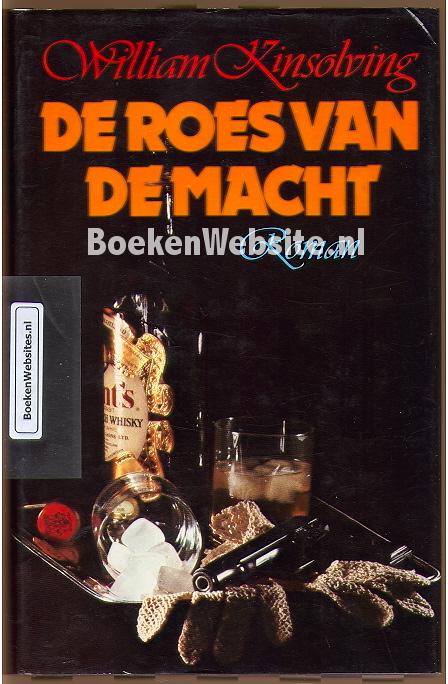 De roes van de macht, Kinsolving William | BoekenWebsite.nl