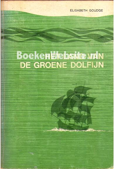 Het land van de groene dolfijn, Goudge Elisabeth | BoekenWebsite.nl