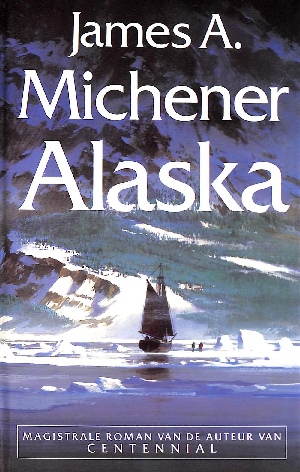 Alaska, Michener James A. | BoekenWebsite.nl