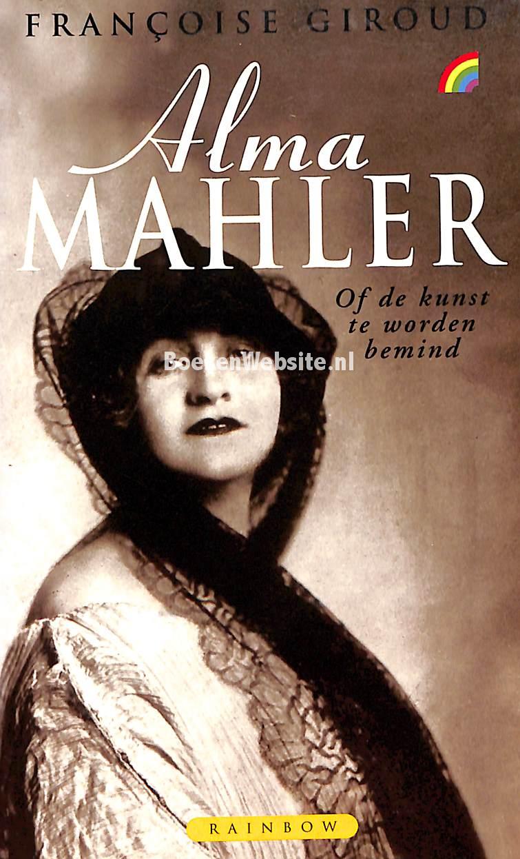 Alma Mahler, Giroud Francoise | BoekenWebsite.nl