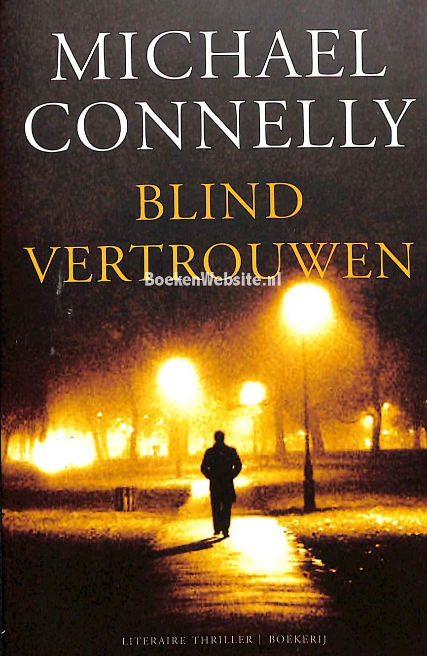 Blind vertrouwen, Connelly Michael | BoekenWebsite.nl