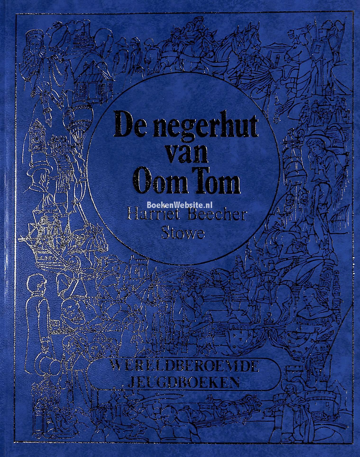 De negerhut van oom Tom, Stowe Harriet Becher | BoekenWebsite.nl