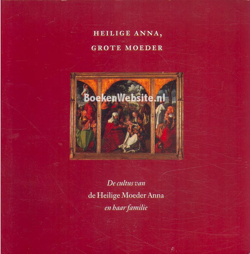 Heilige Anna, grote moeder, Diversen | BoekenWebsite.nl