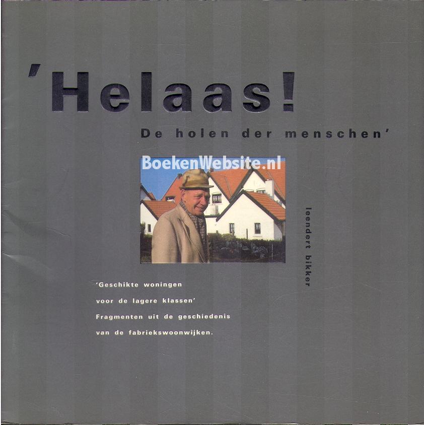 Helaas!, Bikker Leendert | BoekenWebsite.nl
