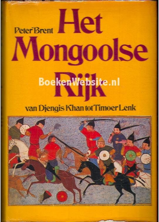 Het Mongoolse Rijk, Brent Peter | BoekenWebsite.nl