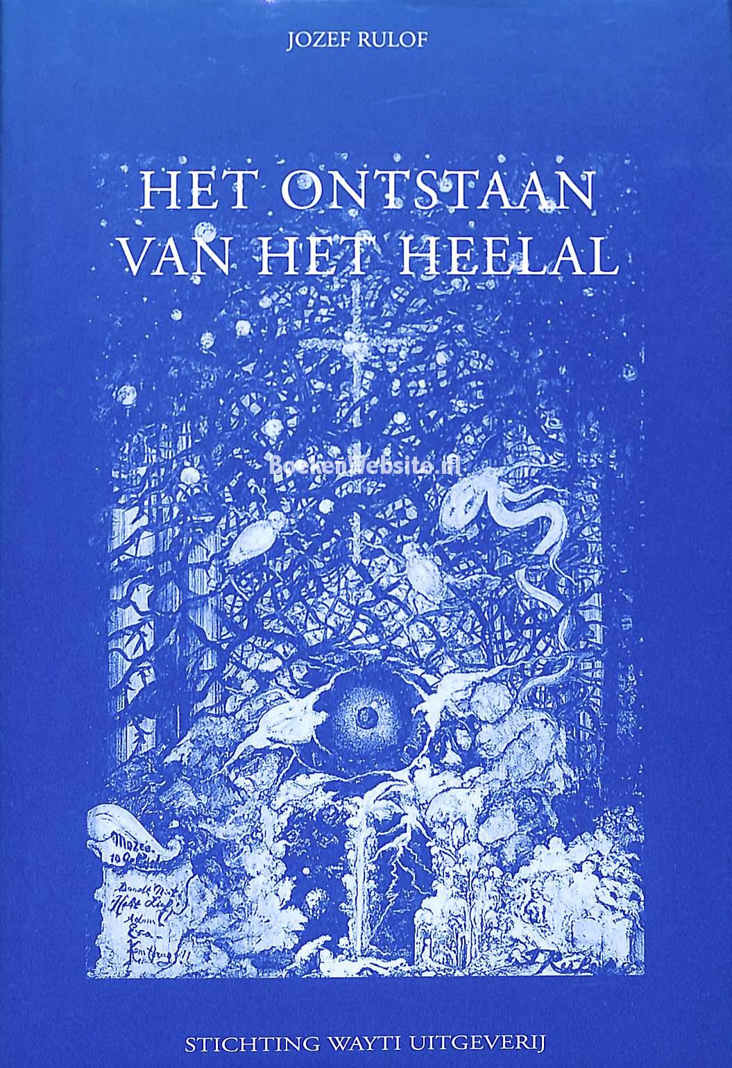 Het ontstaan van het heelal, Rulof Jozef | BoekenWebsite.nl