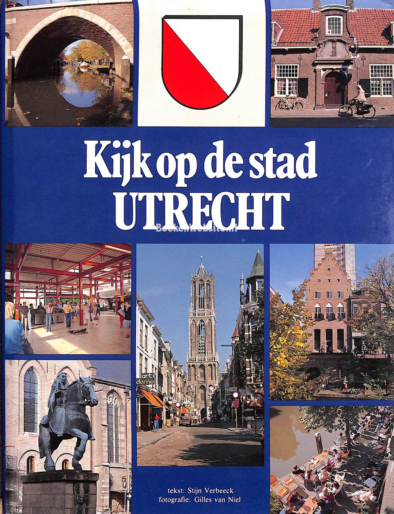 Kijk op de stad Utrecht, Verbeeck Stijn | BoekenWebsite.nl