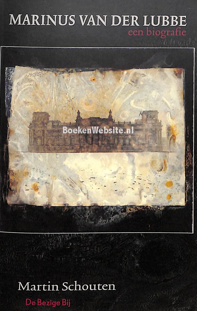 Marinus van der Lubbe, Schouten Martin | BoekenWebsite.nl
