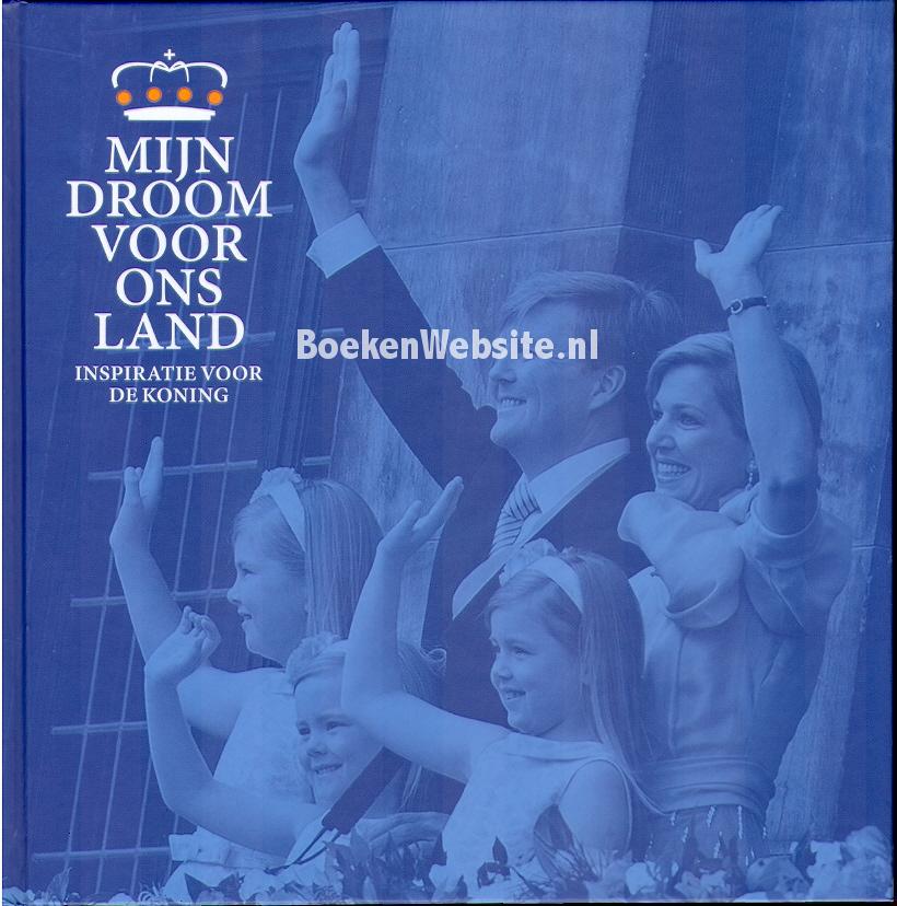 Mijn droom voor ons land | BoekenWebsite.nl