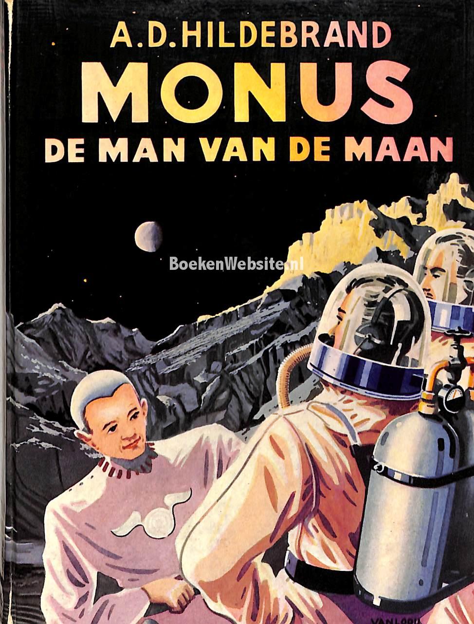 Monus de man van de maan, Hildebrand A.D. | BoekenWebsite.nl