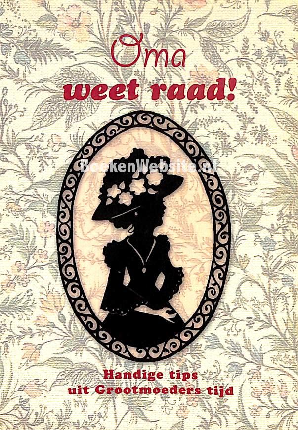 Oma weet raad!, Meij Monique van der | BoekenWebsite.nl