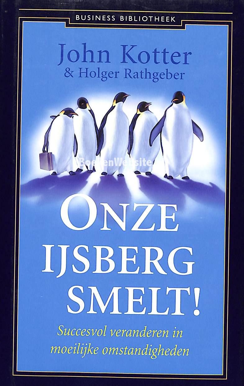Onze ijsberg smelt!, Kotter John Rathgeber | BoekenWebsite.nl