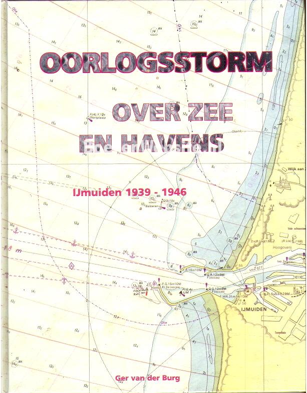 Oorlogsstorm over zee en havens, Burg Ger van der | BoekenWebsite.nl