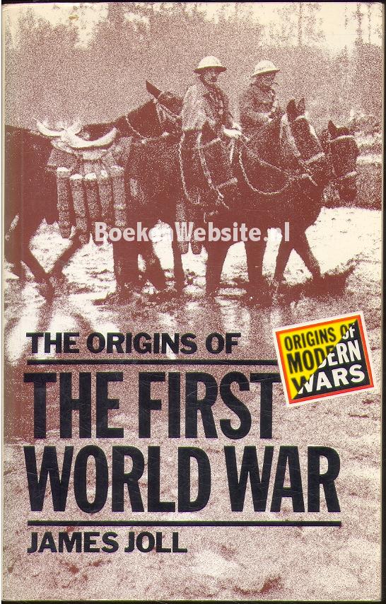 The Origins of the First World War, Joll James | BoekenWebsite.nl