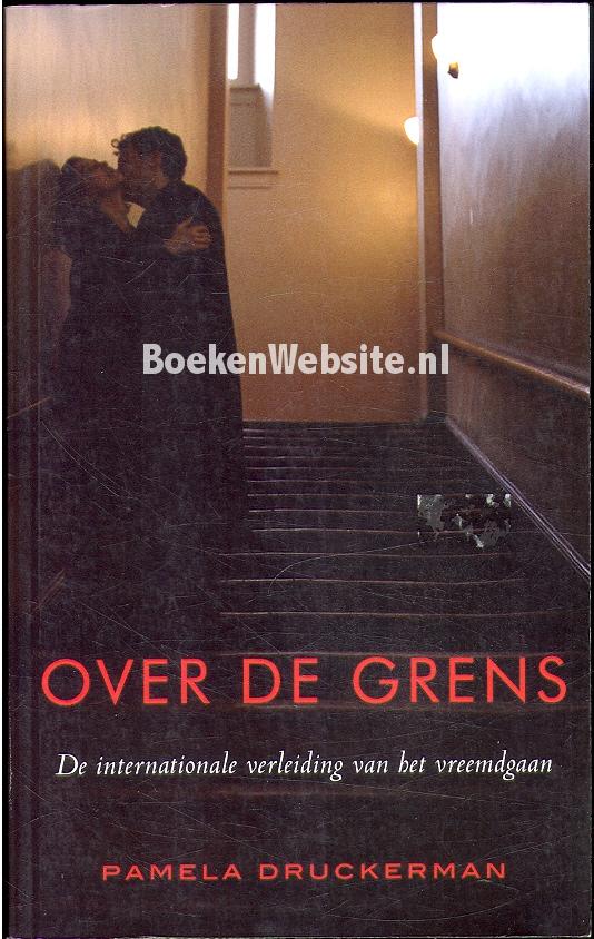 Over de grens, Druckerman Pamela | BoekenWebsite.nl