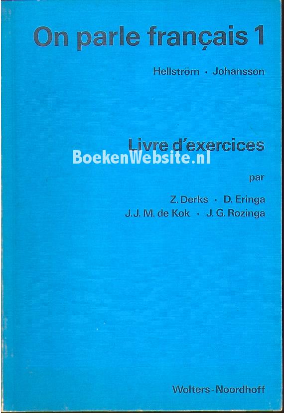 On parle francais 1 Livre d' exercises, Hellstrom Sten-Gunnar Johansson ...
