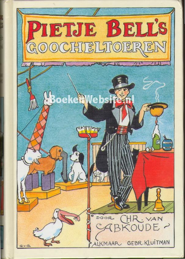 Pietje Bell's goocheltoeren, Abkoude Chris van | BoekenWebsite.nl