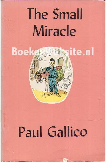 The Small Miracle, Gallico Paul | BoekenWebsite.nl