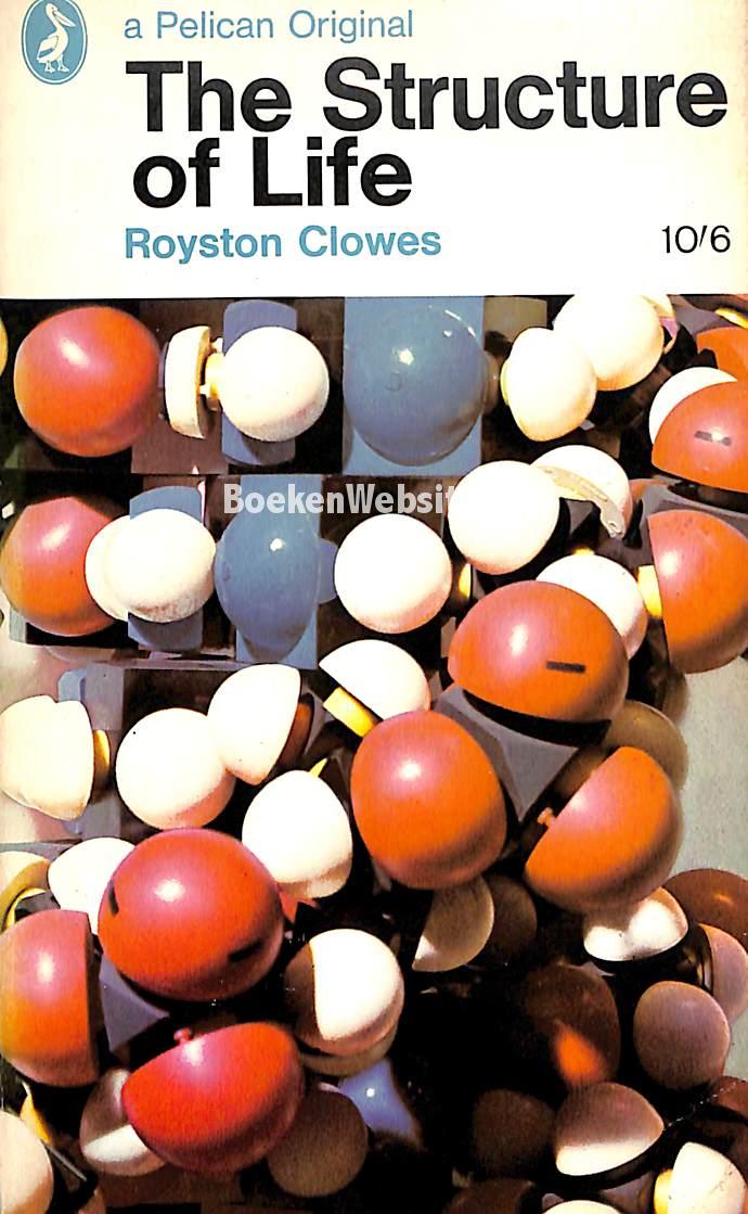 The Structure of Life, Clowes Royston | BoekenWebsite.nl