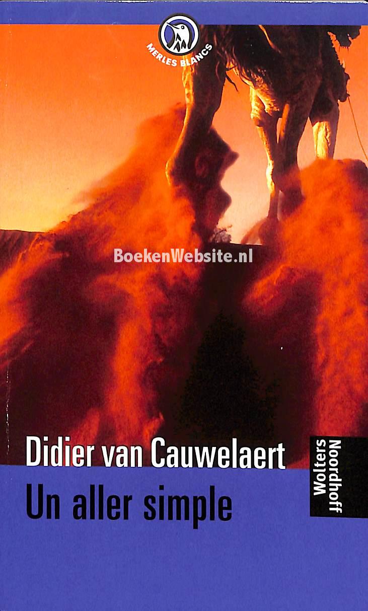 Un aller simple, Cauwelaert Dider van | BoekenWebsite.nl