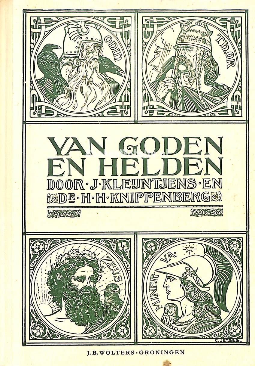Van goden en helden, Kleijntjens J. Knippenberg H.H. | BoekenWebsite.nl