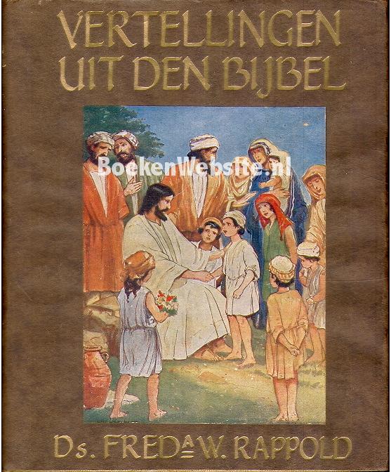 Vertellingen uit den Bijbel, Rappold Fred W. | BoekenWebsite.nl