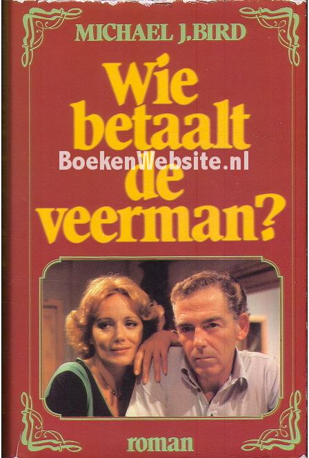 Wie betaalt de veerman?, Bird Michael J. | Boeken Website.nl