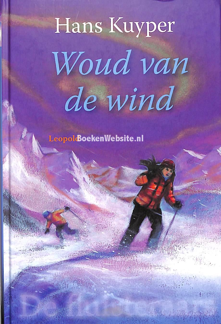 Woud van de wind, Kuyper Hans | BoekenWebsite.nl