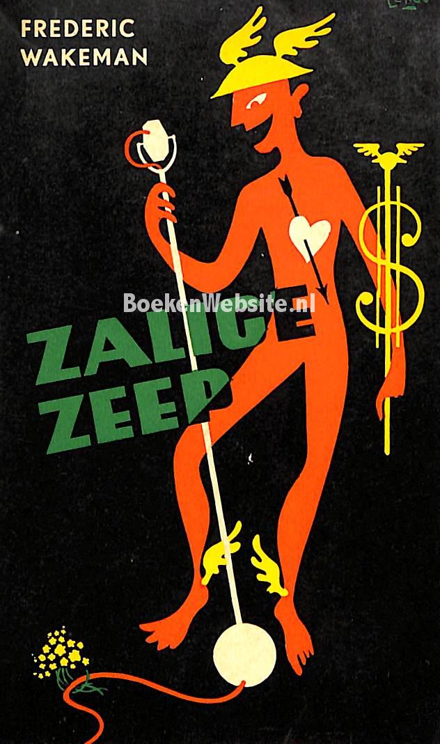 Zalige zeep, Wakeman Frederic | BoekenWebsite.nl