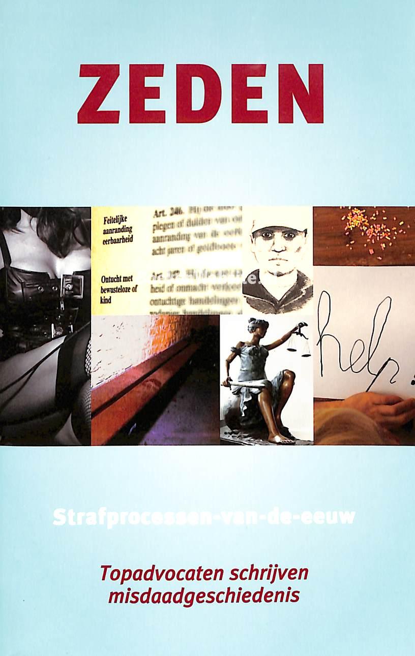 Zeden, strafprocessen van de eeuw, Diversen | BoekenWebsite.nl