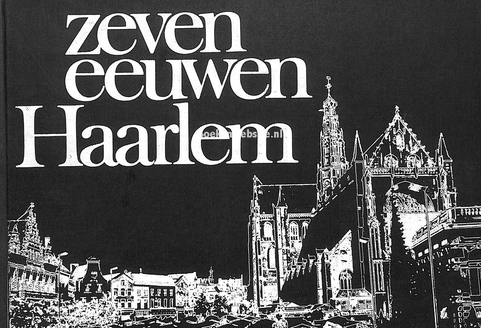 Zeven eeuwen Haarlem, Hoeben Jan | BoekenWebsite.nl