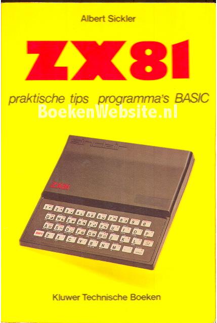ZX81 praktische tips programma's BASIC, Sickler Albert | BoekenWebsite.nl